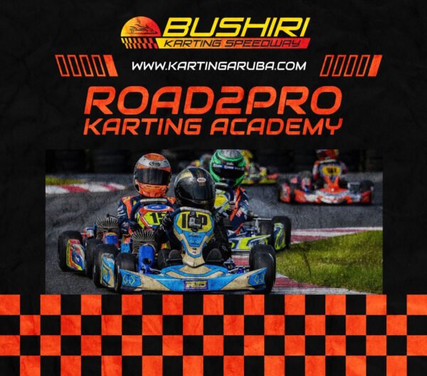 Road 2 Pro Karting Academy – Bushiri Karting Speedway Aruba